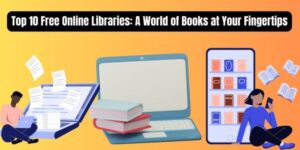 Top 10 Free Online Libraries: A World of Books at Your Fingertips ...