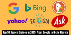 Top 50 Search Engines in 2025: From Google to Niche Players ...
