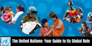 The United Nations: Your Guide to Its Global Role - theinterviewtimes.com