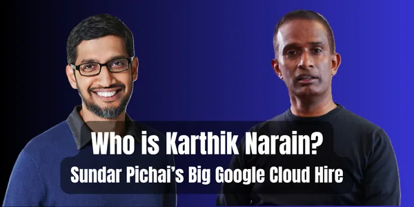 Karthik Narain Joins Google Cloud: Sundar Pichai Taps Ex-Accenture CTO ...